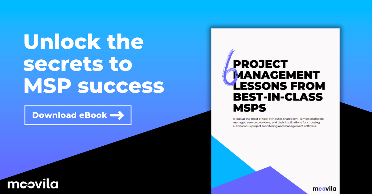 Moovila 6 Project Management Lessons From Best In Class Msps